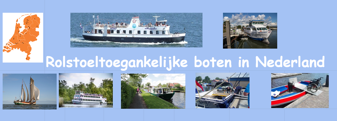 Rolstoeltoegankelijke boten – Nederland Toegankelijker